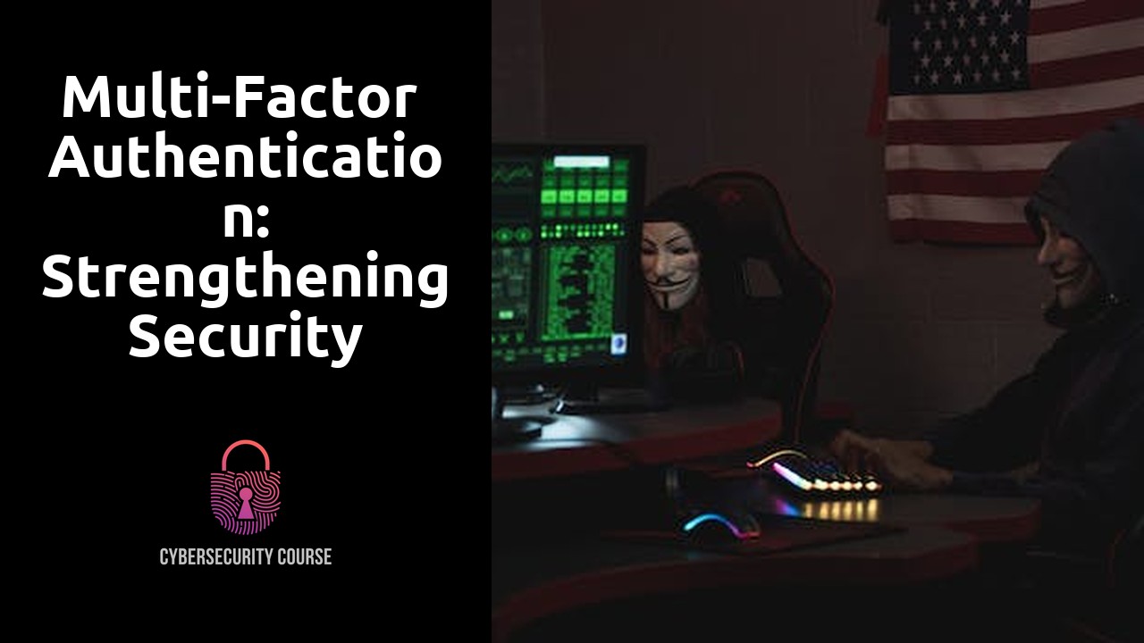 Multi-Factor Authentication: Strengthening Security Measures Multi-Factor Authentication: Strengthening Security Measures